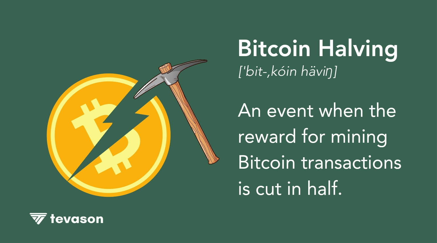 Bitcoin Halving Explained - Tevason